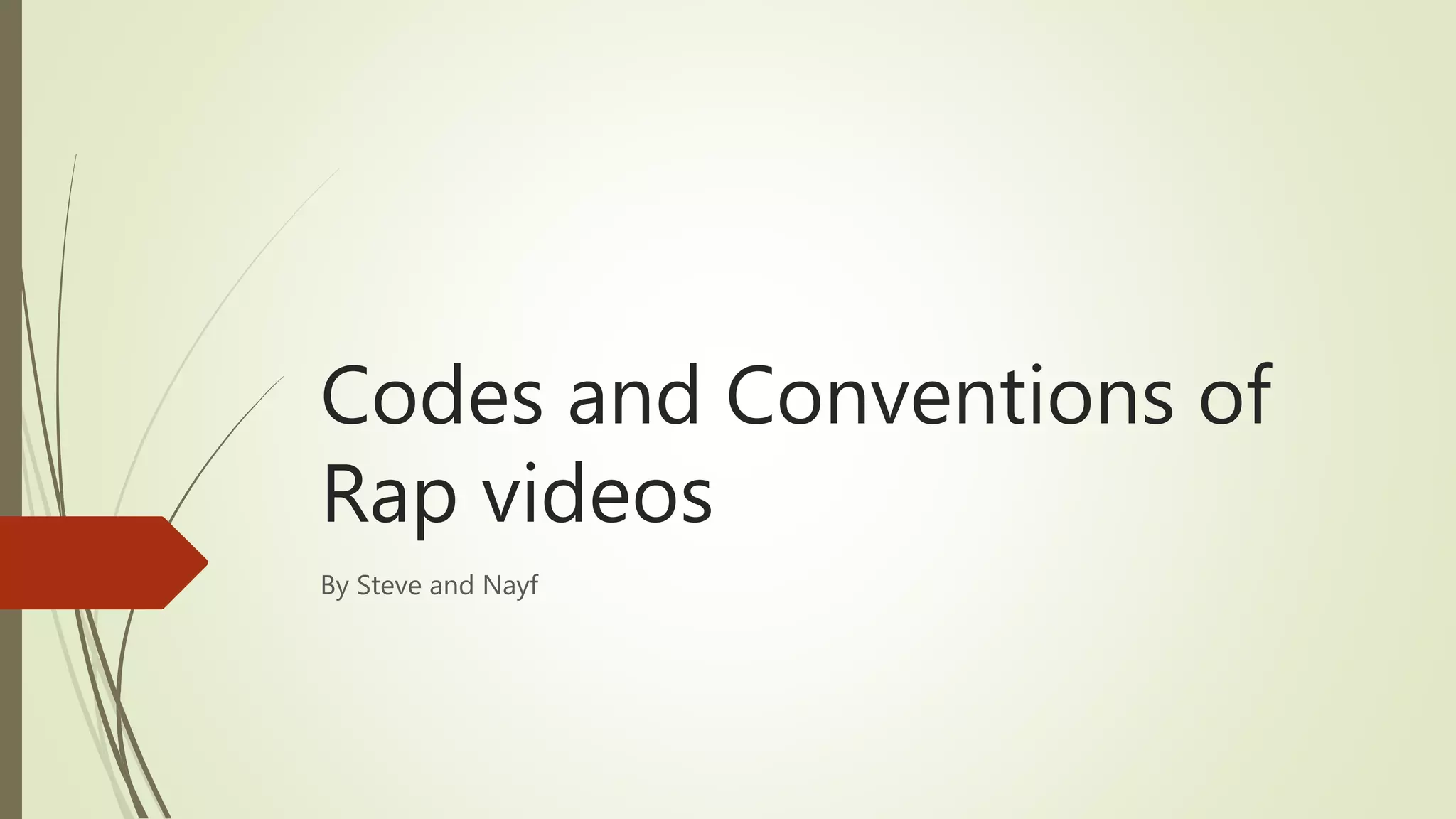 Codes and conventions of rap videos | PPTX