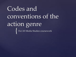 Codes and conventions of the action genre | PPTX