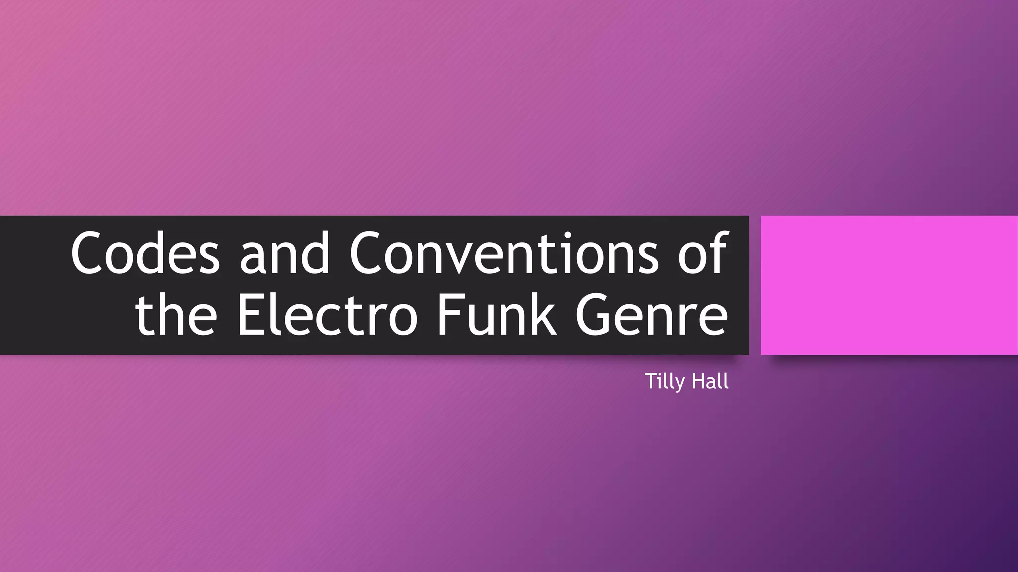 Codes and Conventions of The Electro Funk Genre | PPT