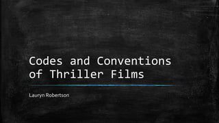 Codes and conventions of thriller films | PPT