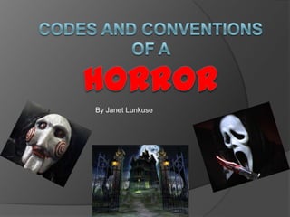 Codes and conventions of a horror | PPT