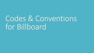 Codes & Conventions - Billboards | PPT