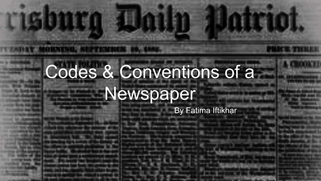 Codes & conventions of a newspaper | PPT