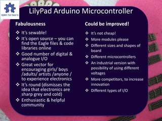 Exploring wearable technology & electronic art using microcontrollers ...