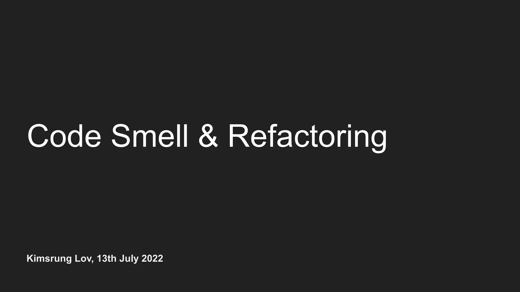 Code Smell and Refactoring | PDF