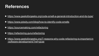 Code Smell and Refactoring | PDF