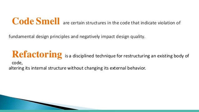 Code Smell And Refactoring