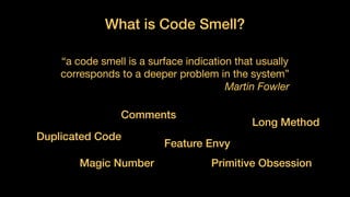 Code Smells and Refactoring | PDF