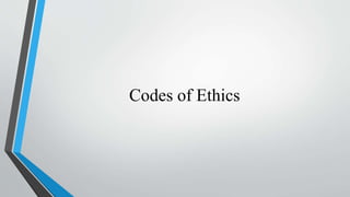 Codes of ethics | PPTX