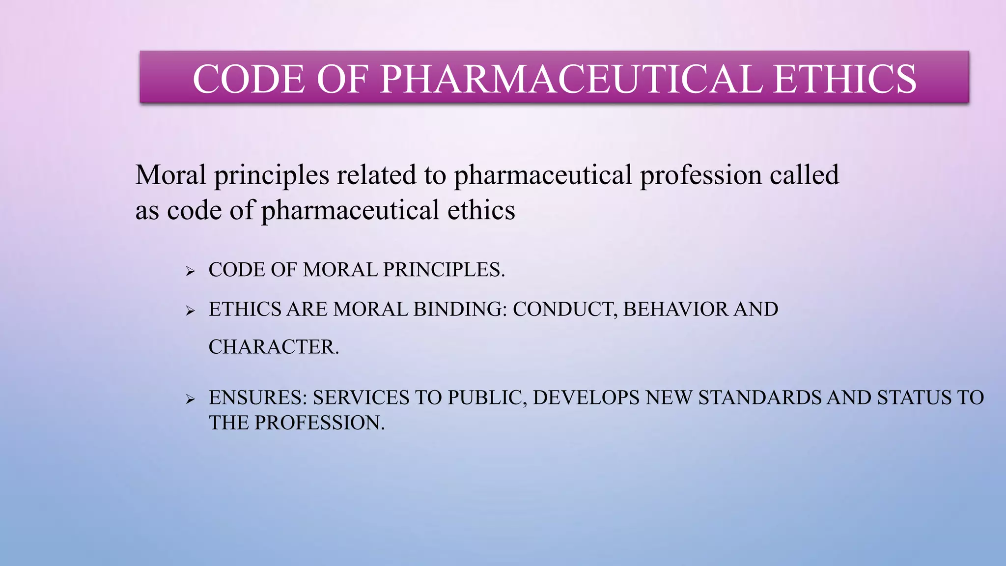 Codes of pharmaceutical ethics | PPTX