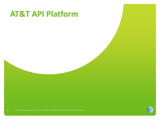 Codestrong 2012 breakout session at&t api platform and trends | PPT