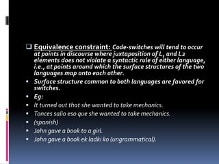 Codeswitching by KRISHNAKSHI THAKURIA | PPTX | Programming Languages | Computing