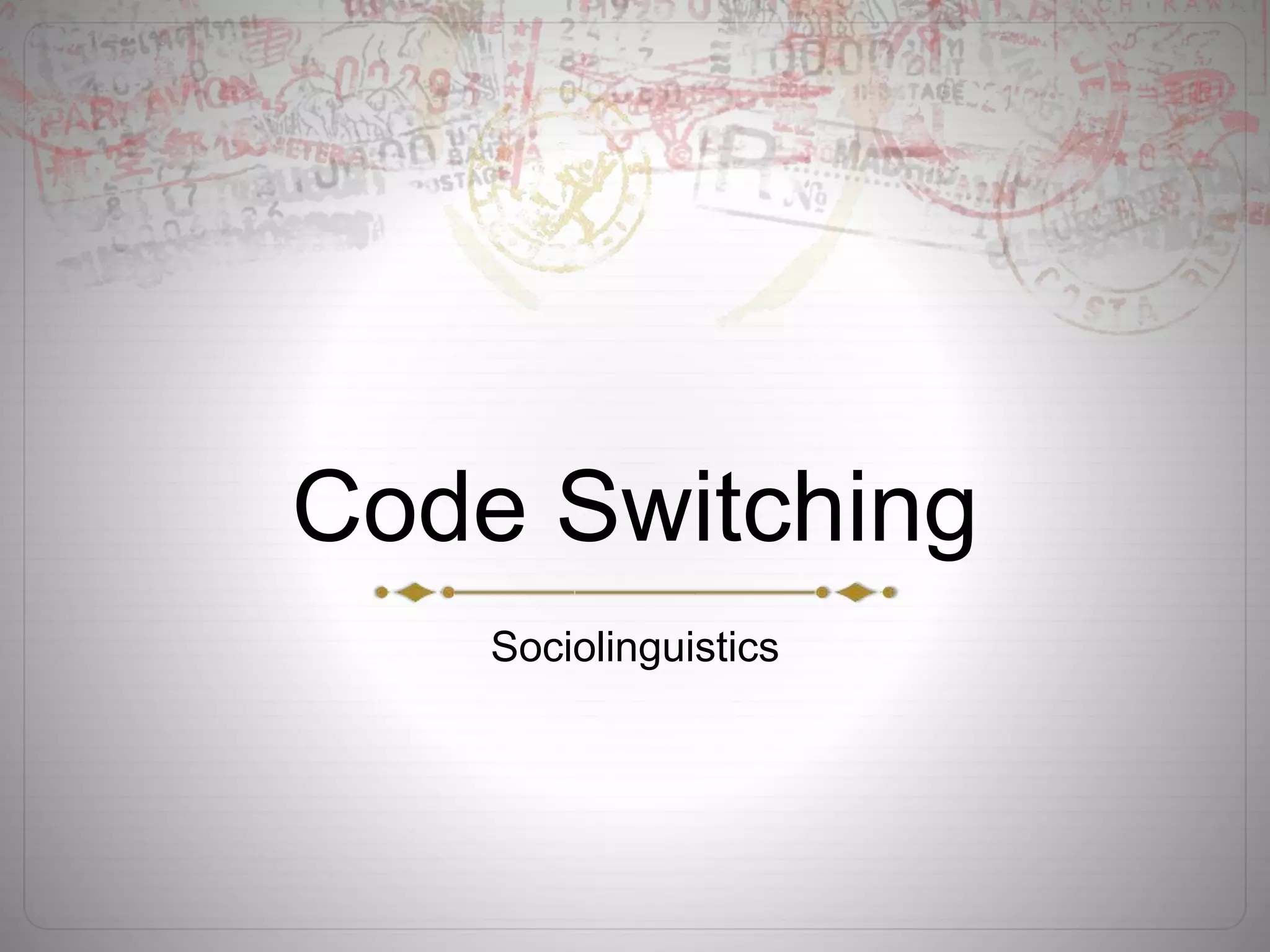 Code Switching | PPTX