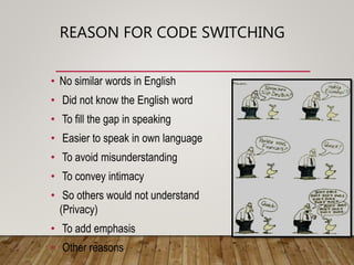 Code Switching and Code Mixing | PPTX