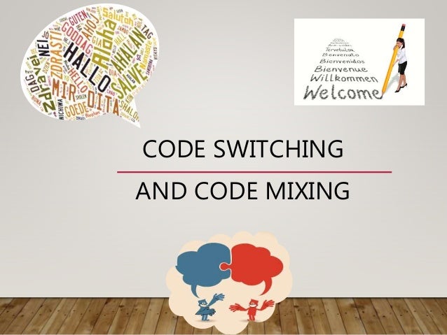 code mixing and code switching ppt