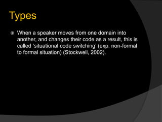 Code switching and code mixing.ppt