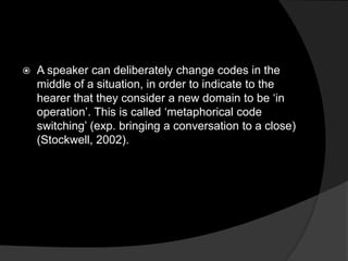 Code switching and code mixing.ppt