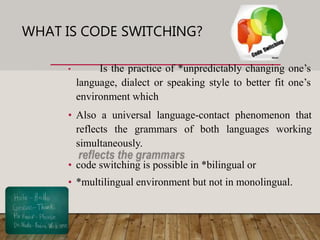 CODE SWITCHING & Mixing.pptx