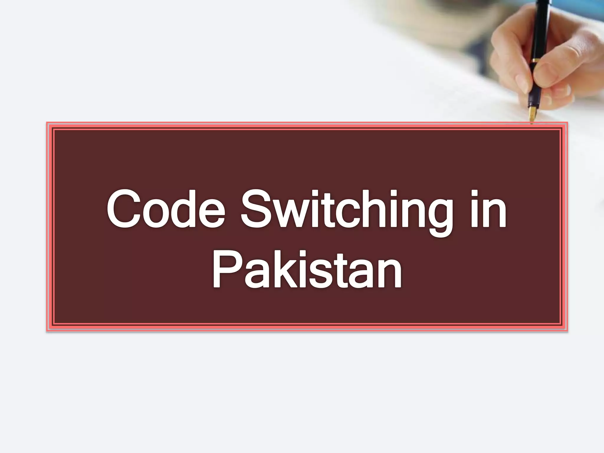 Code switching & code mixing | PPTX