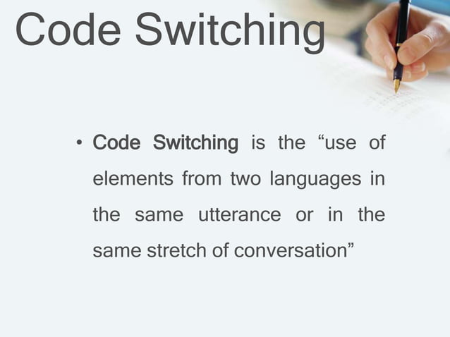 Code switching & code mixing | PPTX