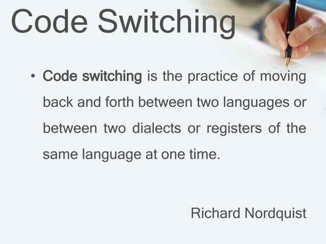 Code switching & code mixing