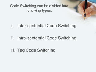 Code switching & code mixing | PPT