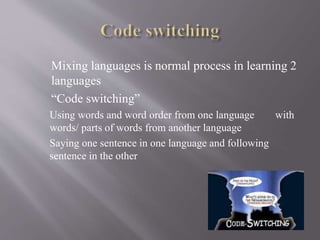 Code switiching | PPTX | Programming Languages | Computing