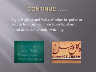 Code switiching | PPTX | Programming Languages | Computing