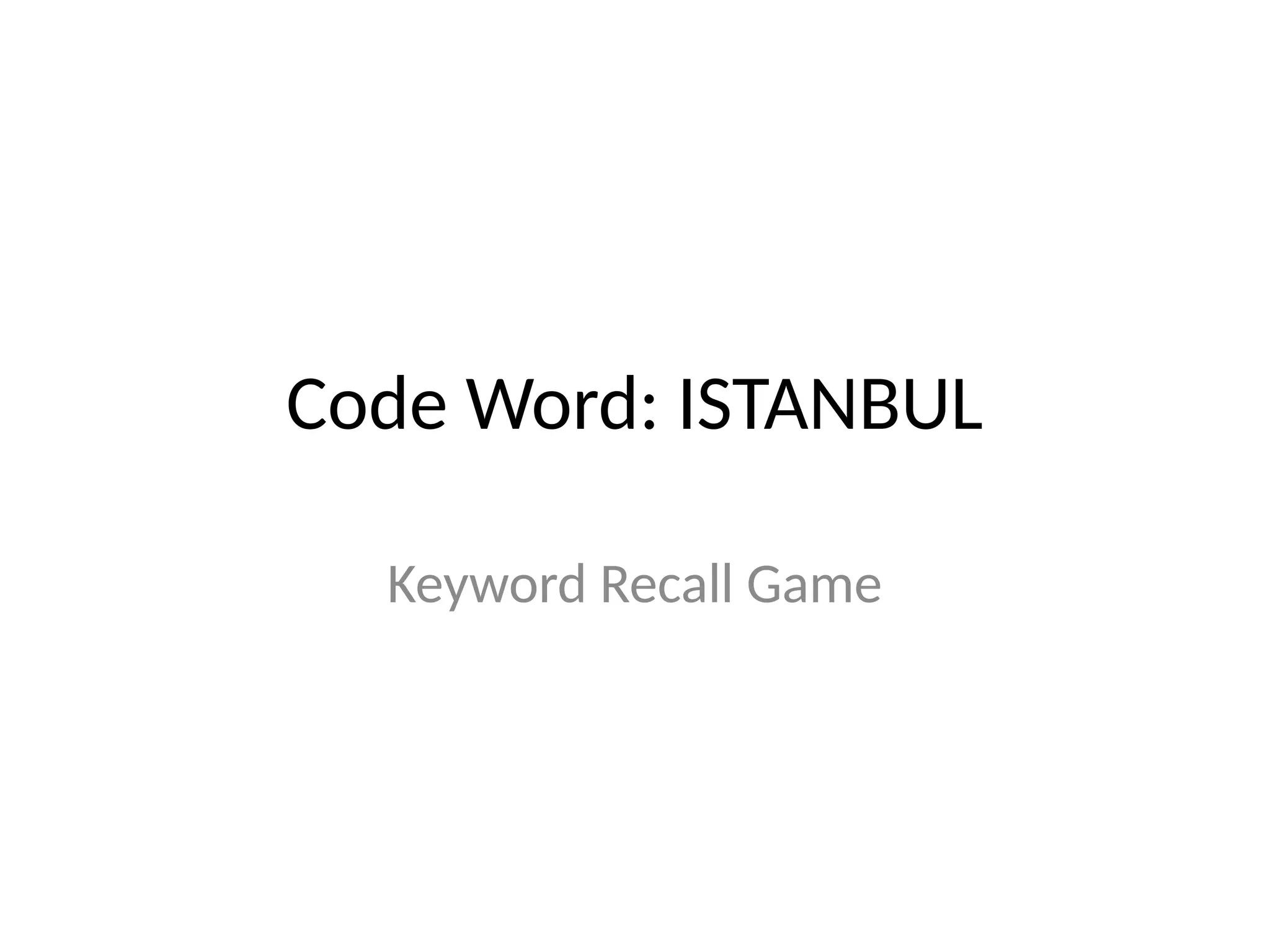 Code_Word_GAME _XXXXXXXXXXXISTANBUL.pptx