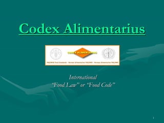 Codex Alimentarius.ppt