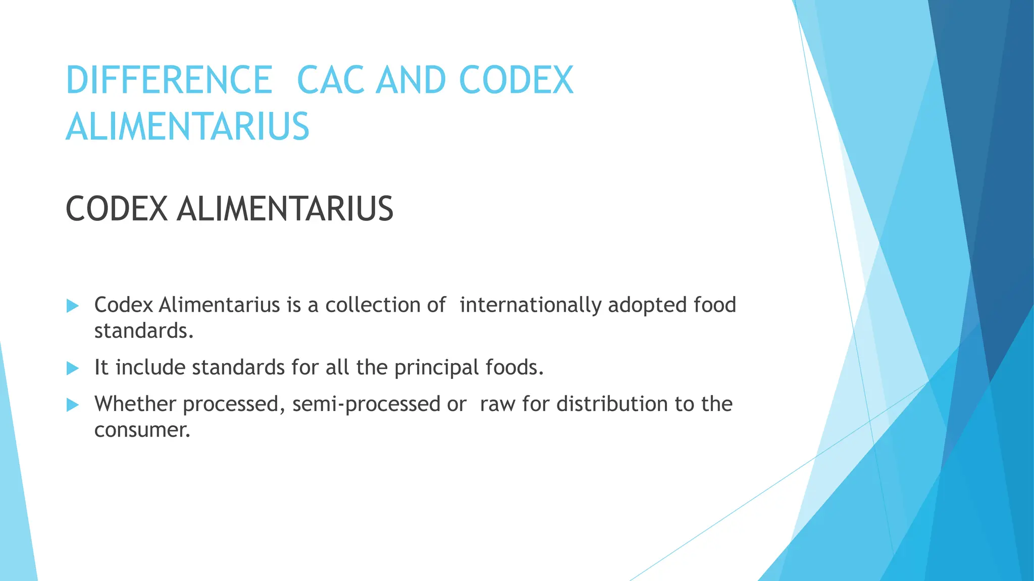 CODEX ALIMENTARIUS giving set of rules and regulations for the processing | PPTX
