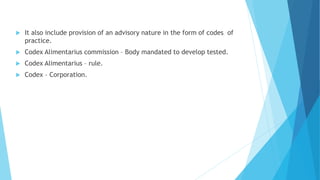 CODEX ALIMENTARIUS giving set of rules and regulations for the ...