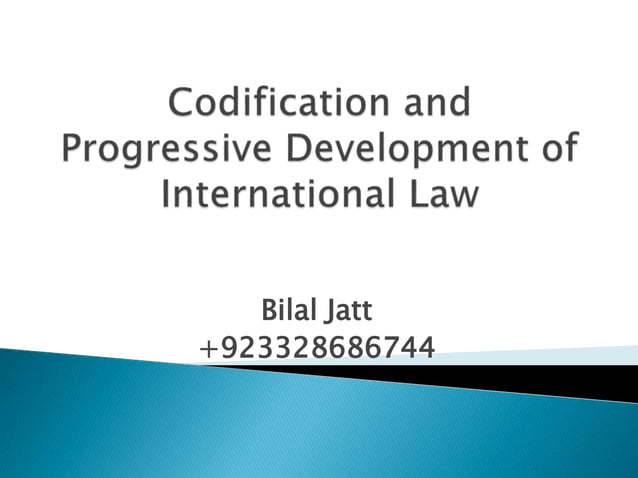 Codification of International Law | PPTX | Law