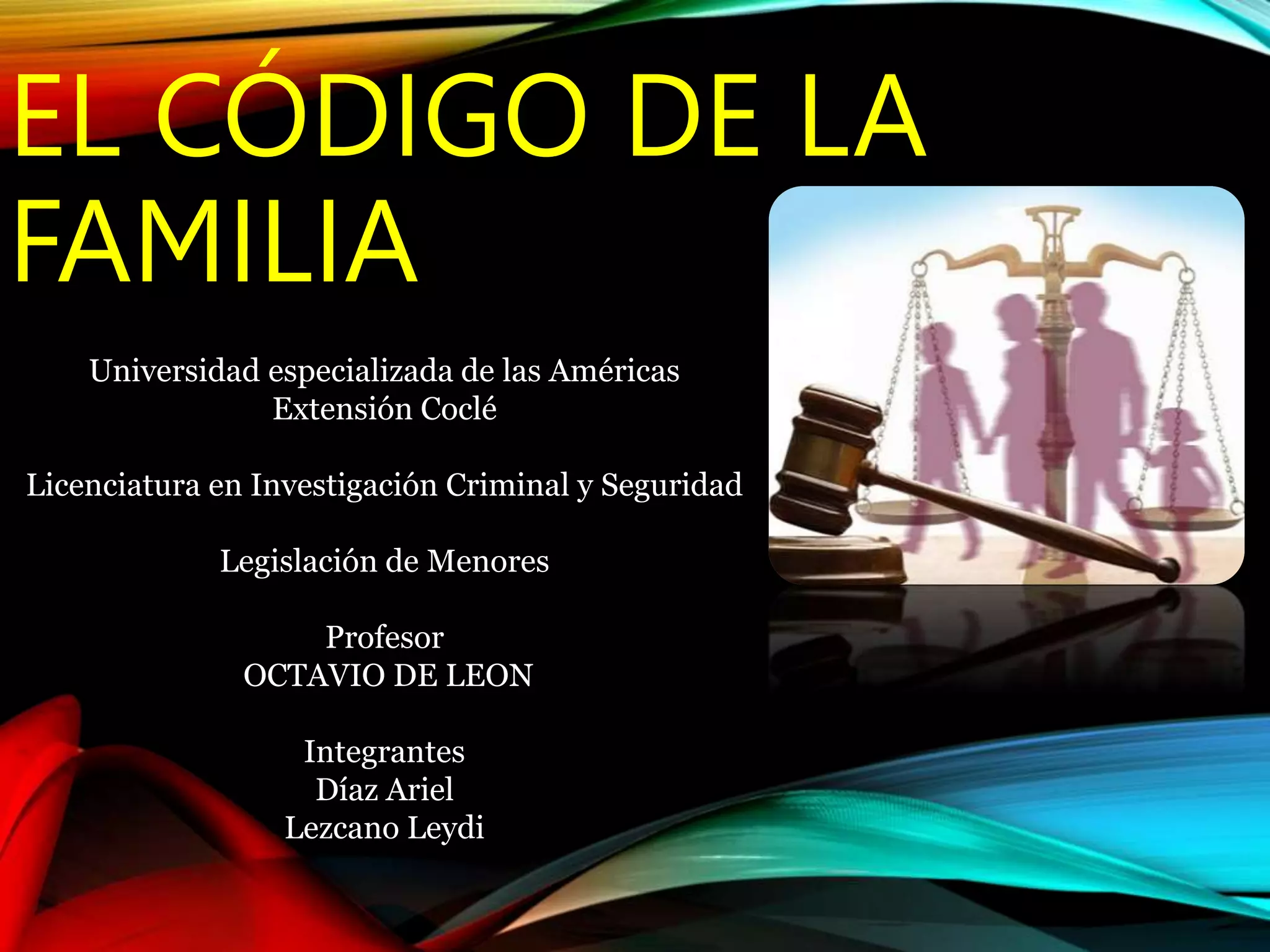CODIGO DE LA FAMILIA - LEYDI LEZCANO-ARIEL DIAZ.ppt