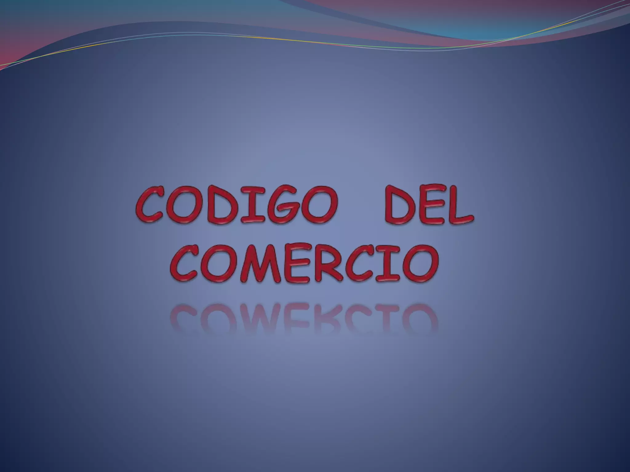 Codigo del comercio | PPT