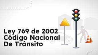 CODIGO NACIONAL TRANSITO COMPONETES.pptx