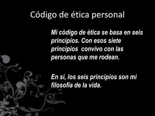 Codigo ético personal | PPTX