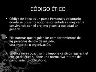 Codigo ético personal | PPTX