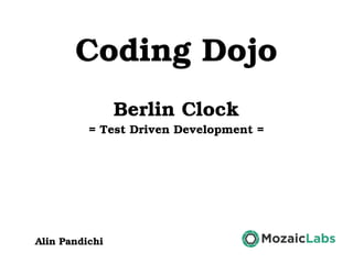 Coding Dojo - Berlin Clock - TDD | PPT