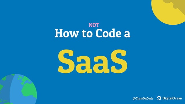 Coding a SaaS | PPT | Free Download