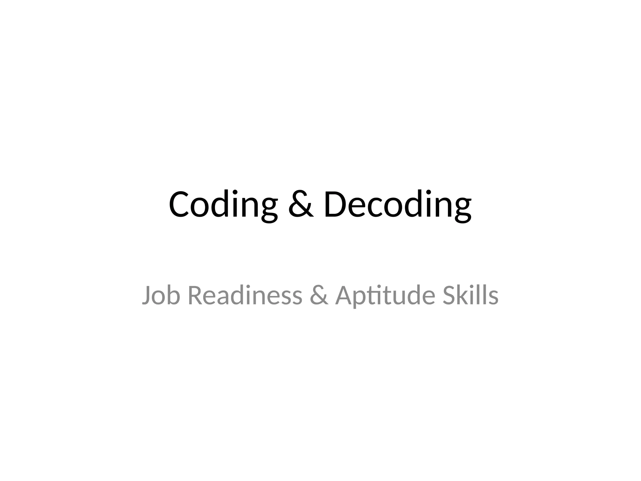 Coding_Decoding_Job_Readiness_Presentation-1.pptx
