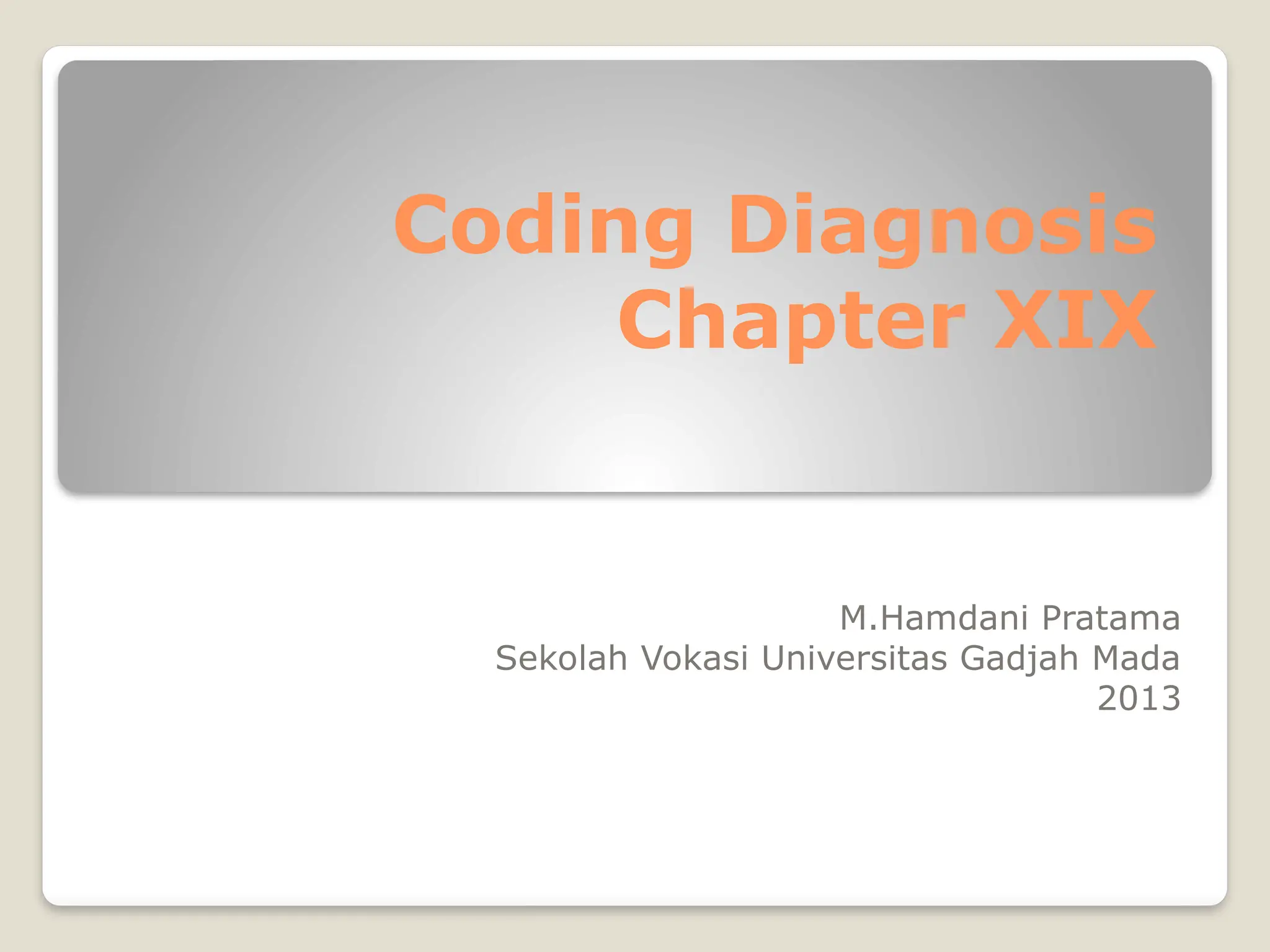 Coding Diagnosis XIC -Pertemuan 4-5.pptx