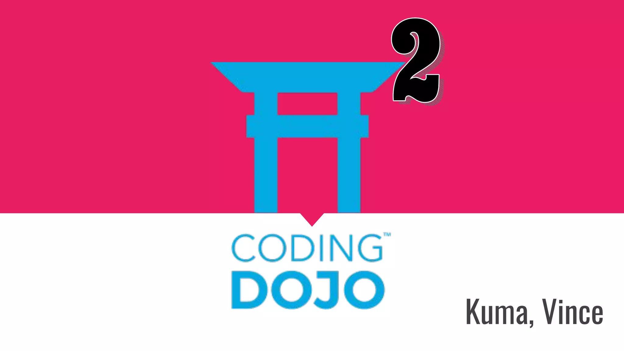 Coding dojo 2.0 | PPT
