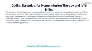 Coding Essentials for Home Infusion Therapy and IVIG Billing.pptx