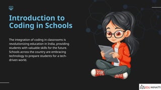 Coding in Classrooms The Growing Trend in Schools Across India.pptx