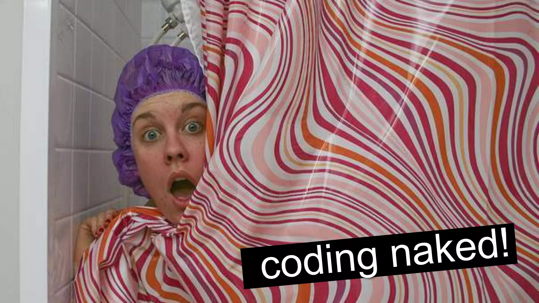 Coding Naked | PPT