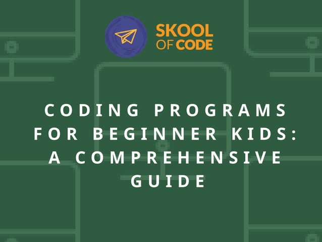 Coding Programs for Beginner Kids A Comprehensive Guide.pptx