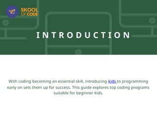 Coding Programs for Beginner Kids A Comprehensive Guide.pptx