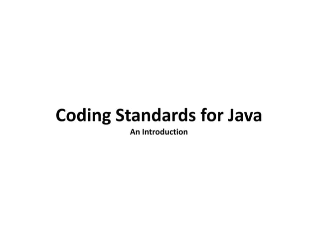 Coding Standards For Java Pptx