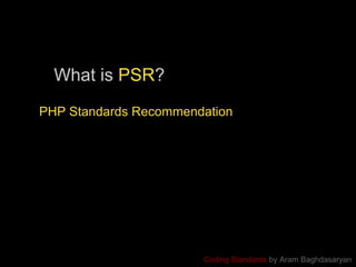 Coding standards PSR-1 & PSR-2 | PPT